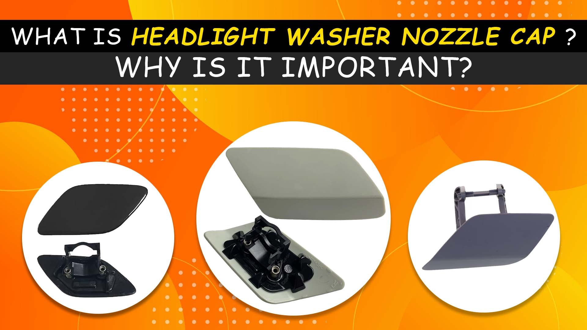 Those Little Bumps on Your Bumper: Understanding Headlight Washer Cove ...